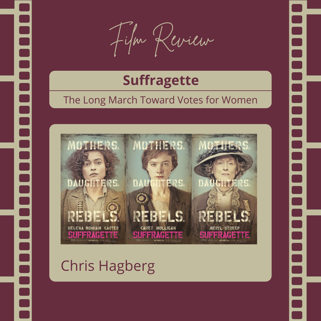 Suffragette Film Review: The Long March Toward Votes for Women