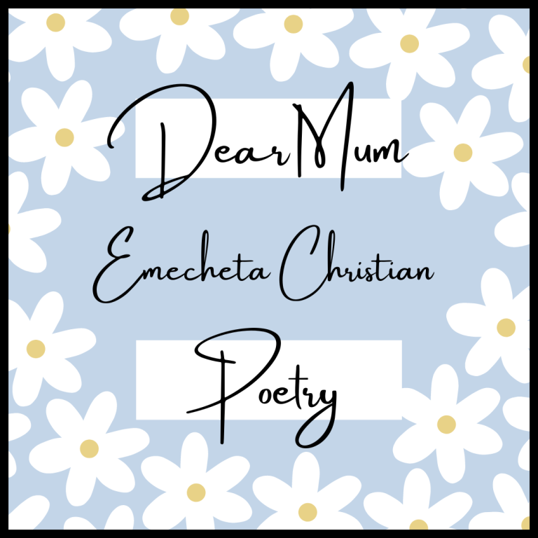 Dear Mum, a Mother’s Day Poem