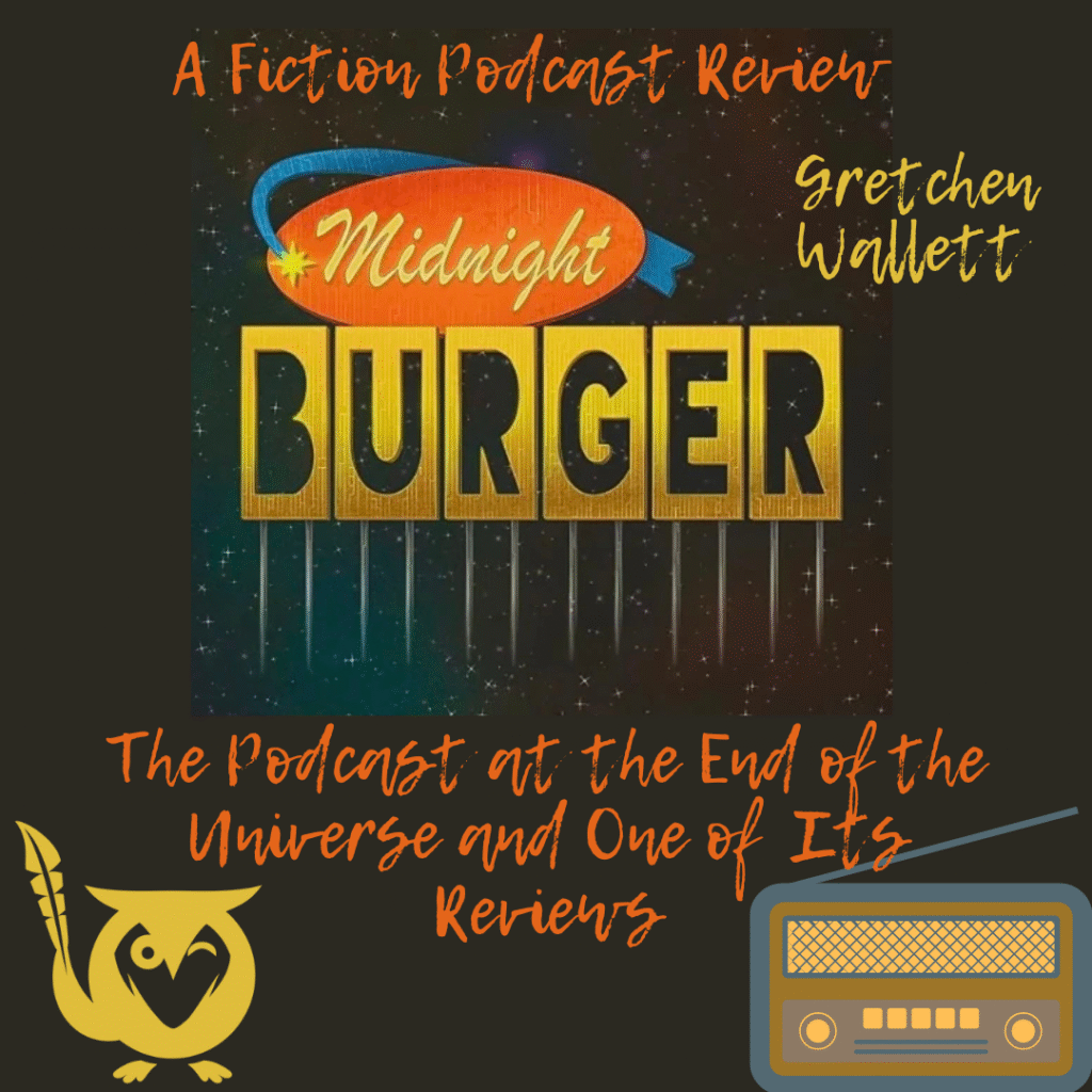Midnight Burger — The Podcast at the End of the Universe Review