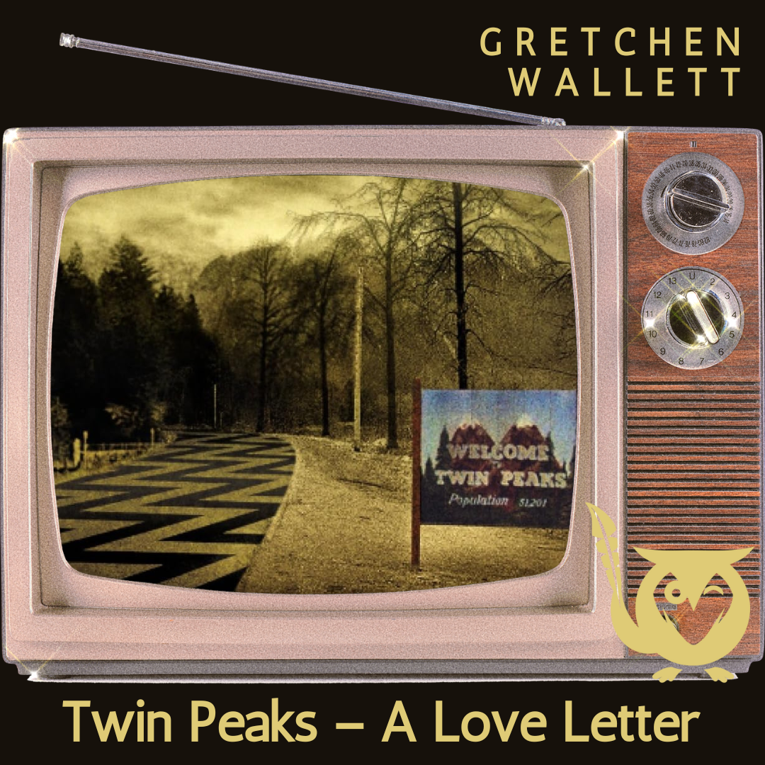 Twin Peaks — A Love Letter