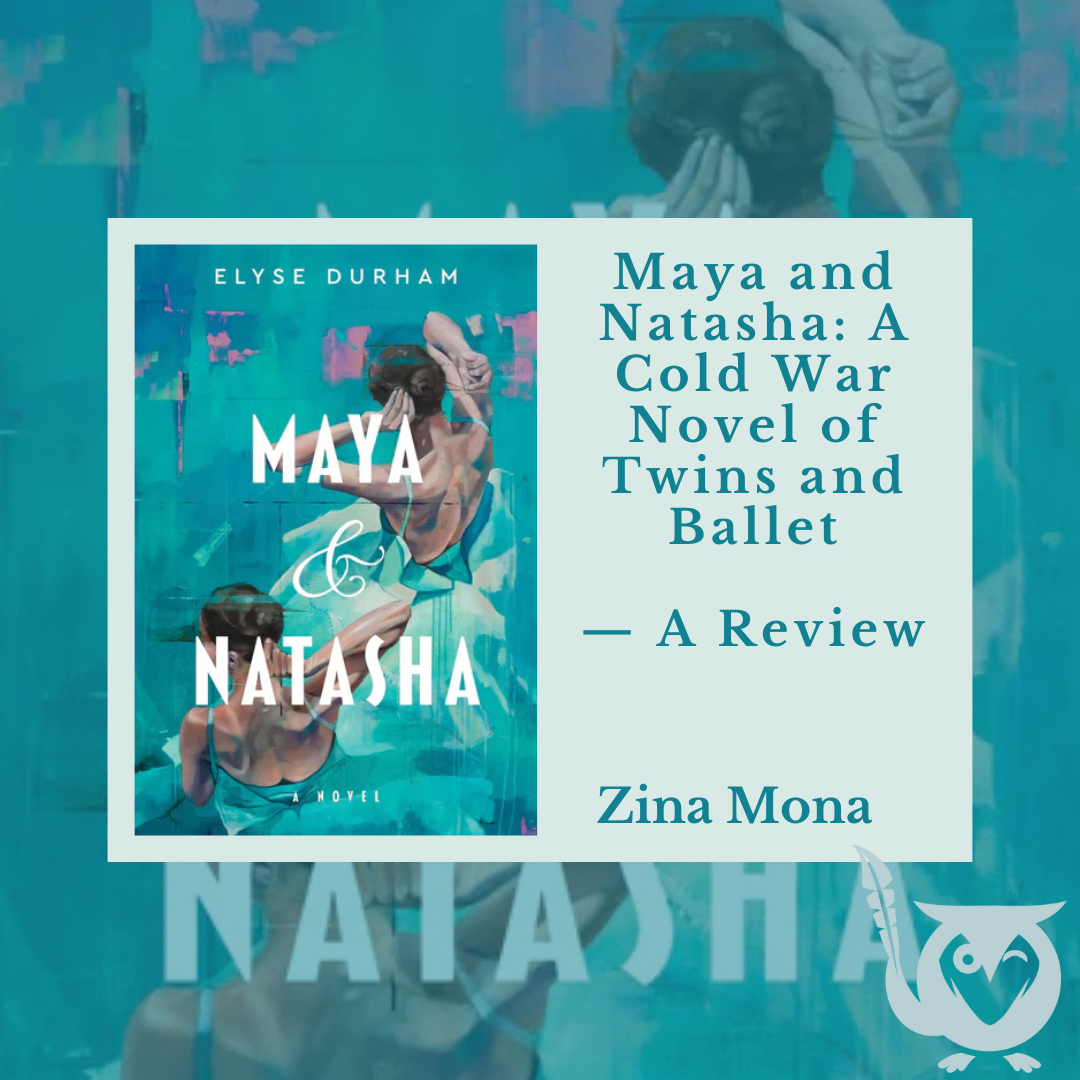 Maya and Natasha, a Novel Review